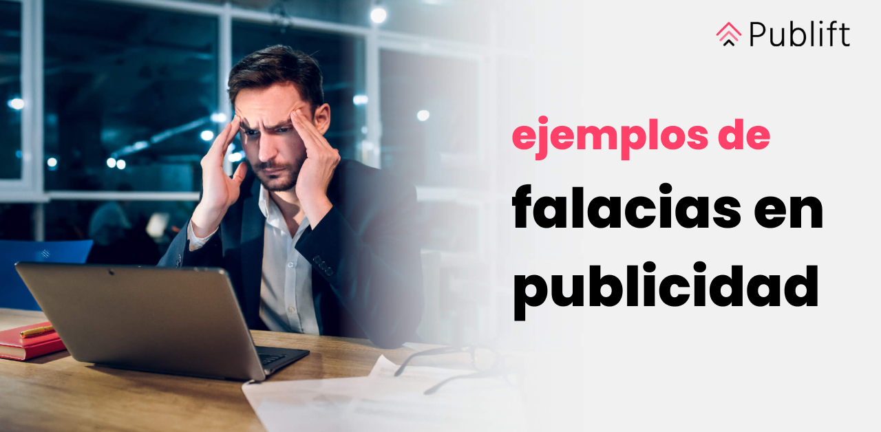 Diez ejemplos de falacias en publicidad | Publift