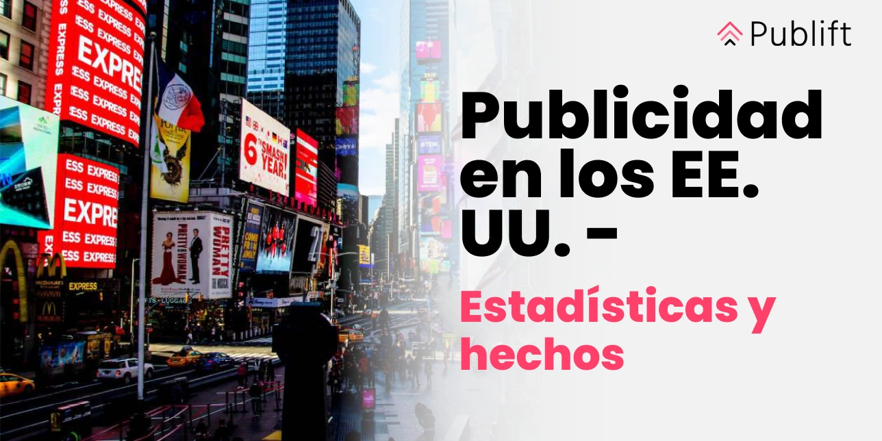 Publicidad en EE. UU.: estadísticas y hechos | Publift