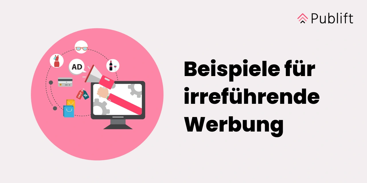 5 irreführende Werbebeispiele | Publift