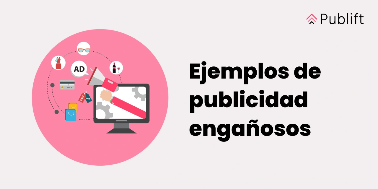 5 ejemplos de publicidad engañosa | Publift