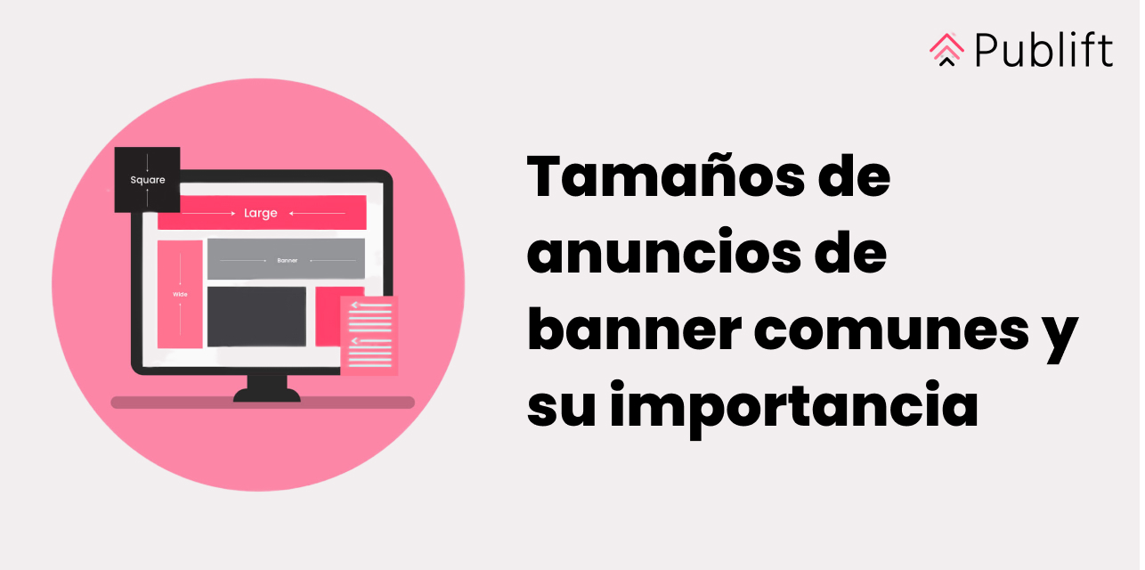 8 tamaños comunes de anuncios de banner y su importancia | Publift